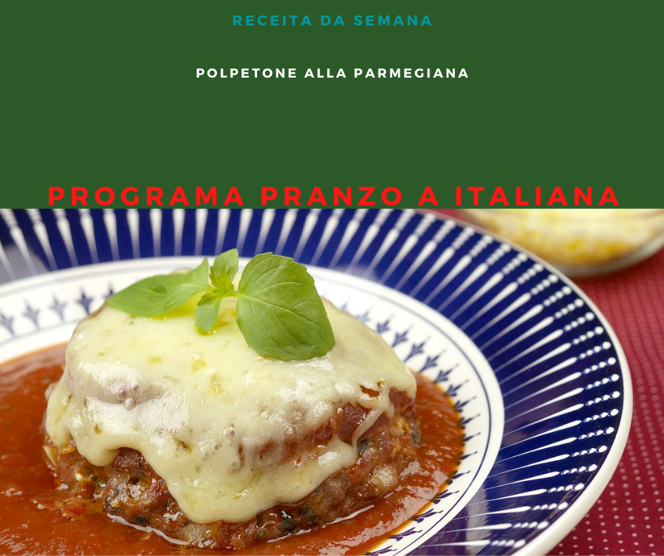 Polpetone alla Parmegiana/Polpetone à Parmegiana - Associação Italiana ...